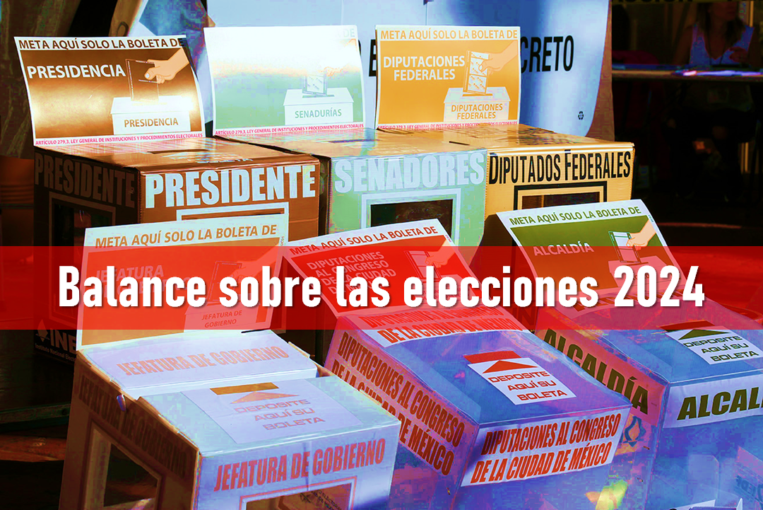 Balance de las elecciones en México 2024